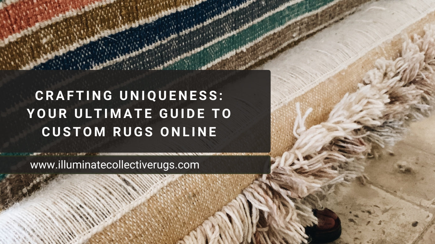 Elevate Your Space with Custom Rugs Online | Illuminate Collective ...