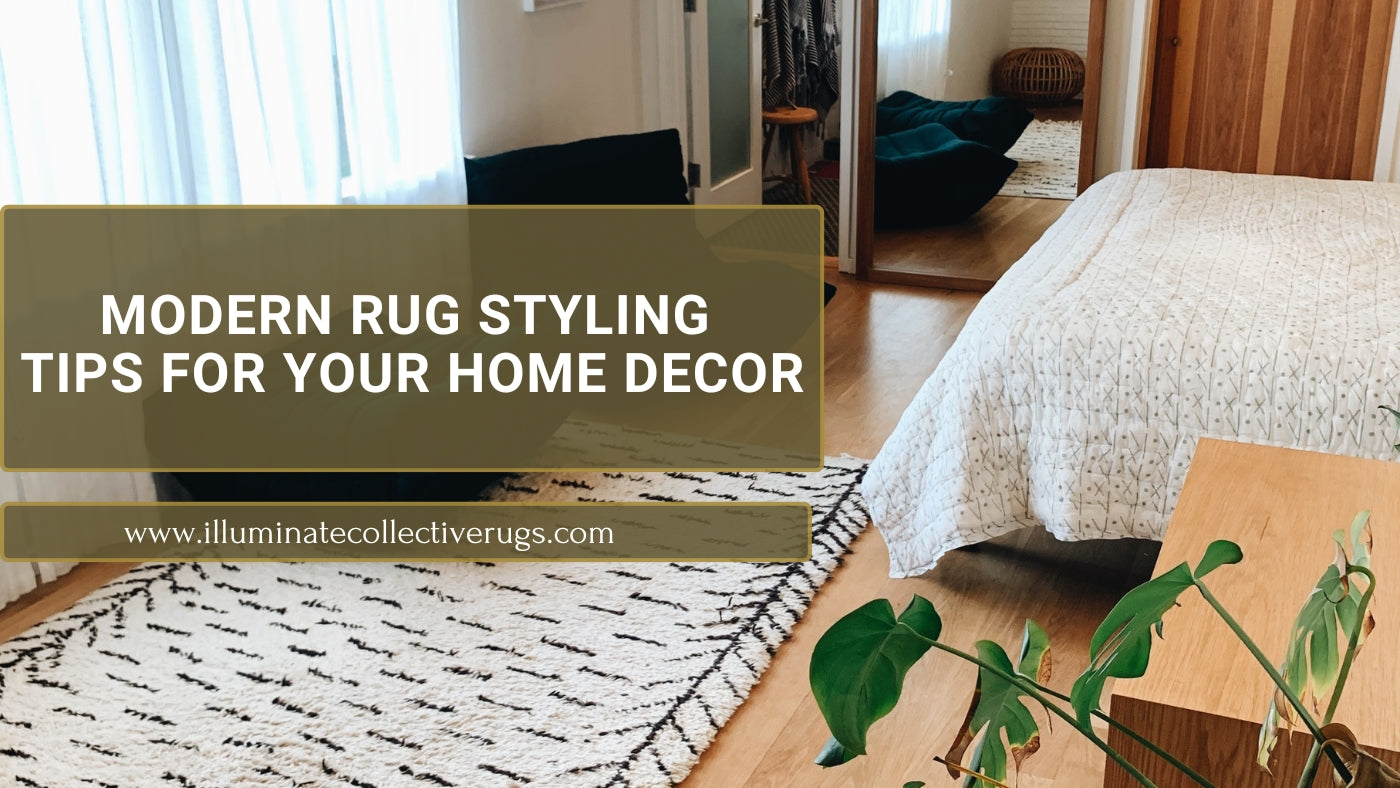 Modern Rug Styling Tips for Your Home Decor - Illuminate Collective ...